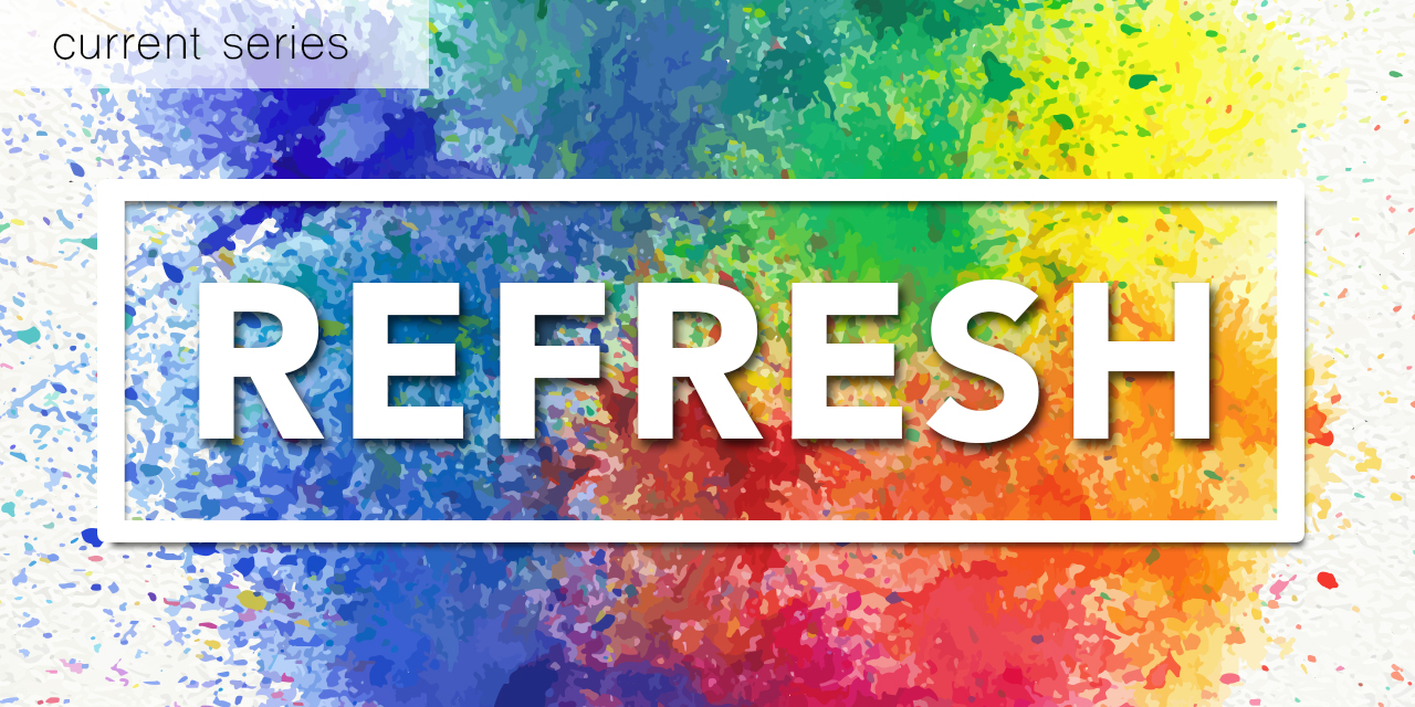 Refresh Sermon Series | Lakeside Christian Church (in use) | Lakeside ...